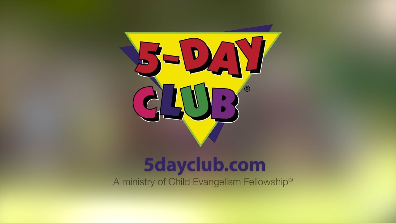 What is a 5-Day Club? - Child Evangelism Fellowship