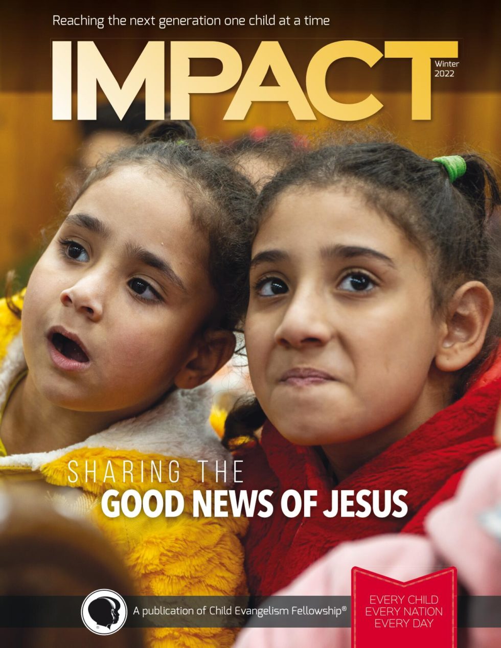 Impact Magazine Winter 2022 - Child Evangelism Fellowship