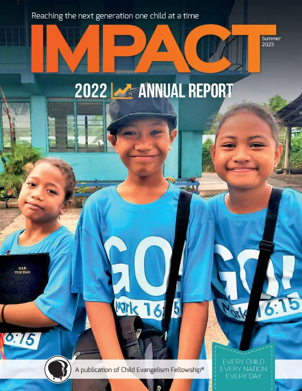 Impact Magazine Summer 2023 - Child Evangelism Fellowship